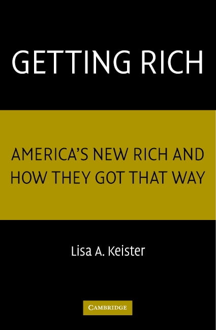 Getting Rich: America's New Rich and How They Got That Way, (Paperback ...