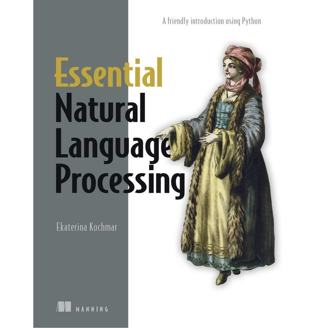 Getting Started with Natural Language Processing (Paperback) - Walmart.com Getting Started with Natural Language Processing (Paperback) - Walmart.com