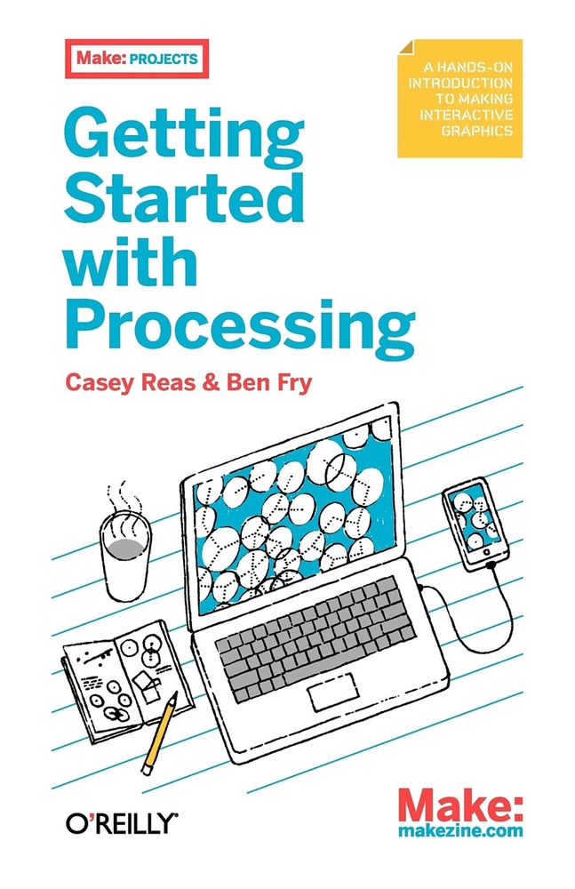 Pre-Owned Make: Getting Started with Processing: A Quick, Hands-On Introduction (Paperback ...