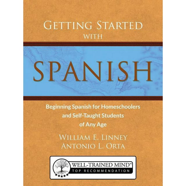 Getting Started with Spanish: Beginning Spanish for Homeschoolers and ...