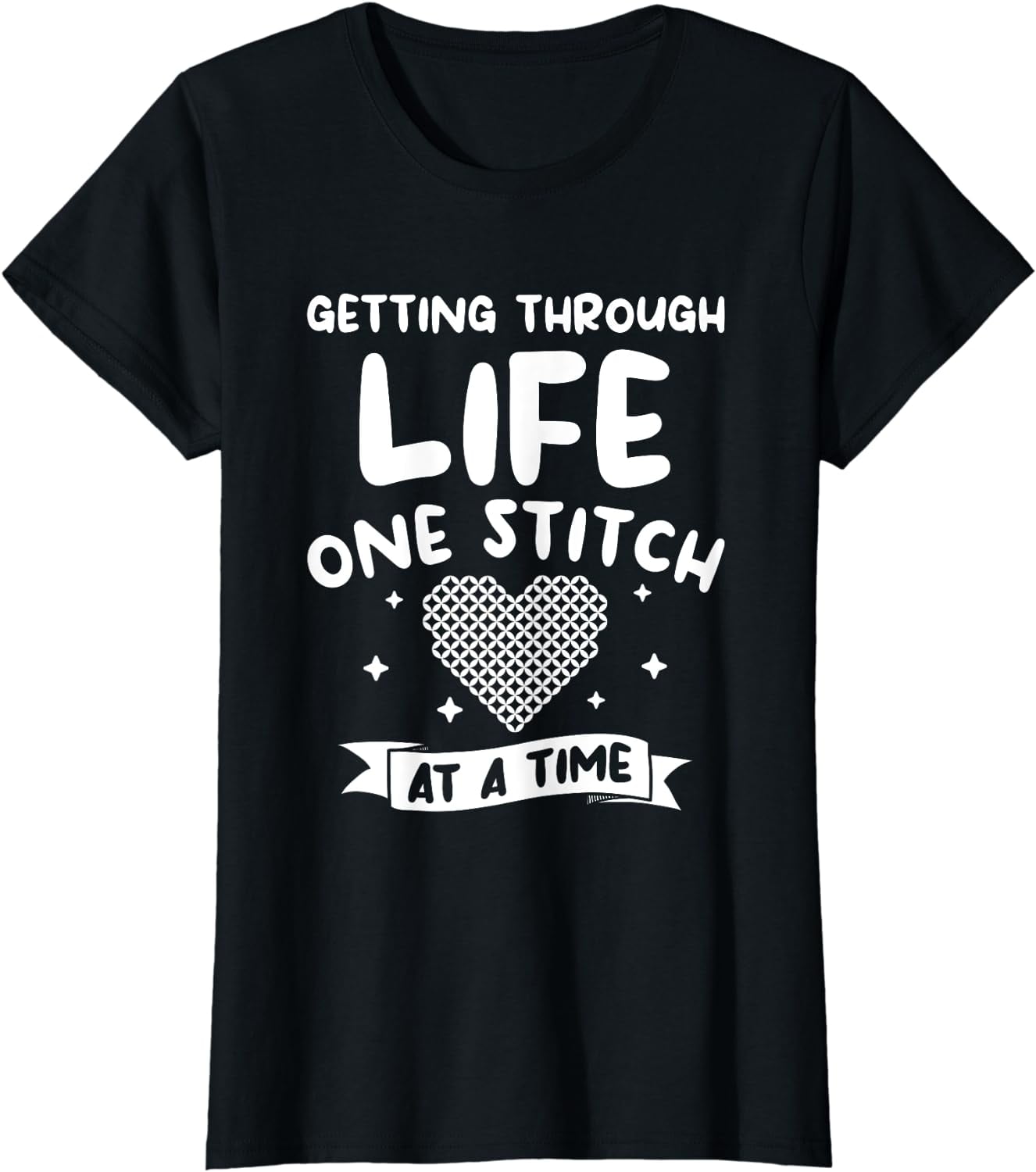 Getting Through Life One Stitch At A Time Crochet Quilting T-Shirt ...