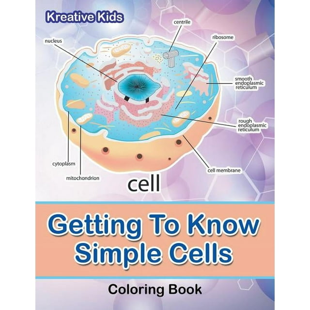 Getting To Know Simple Cells Coloring Book (Paperback) - Walmart.com