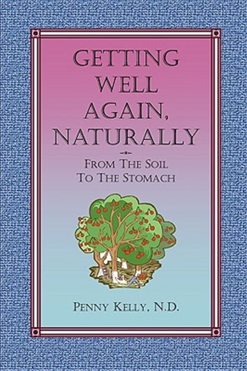 Getting Well Again, Naturally -- Penny Kelly - Walmart.com