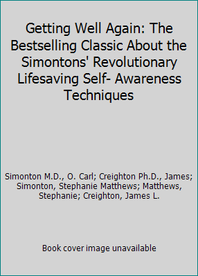 Pre-Owned Getting Well Again: The Bestselling Classic about the ...