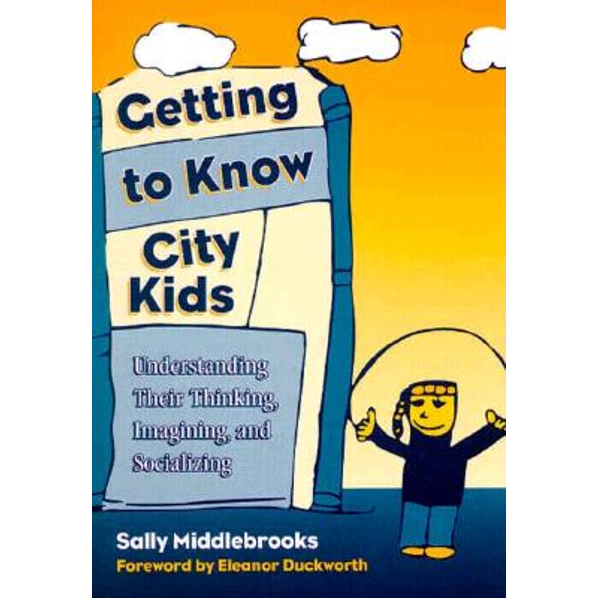 Pre-Owned Getting to Know City Kids: Understanding Their Thinking ...