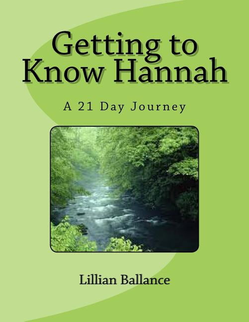 Getting to Know Hannah: A 21 Day Journey - Walmart.com