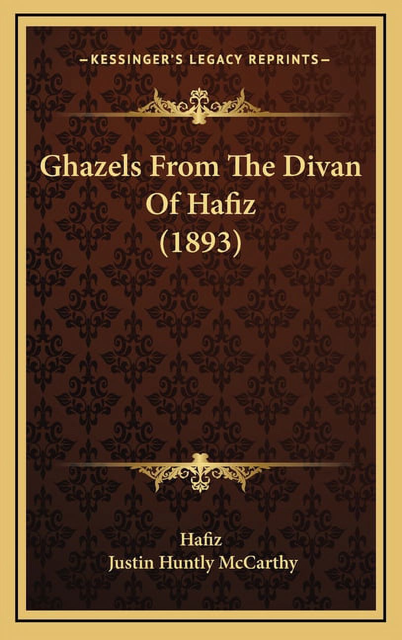 Ghazels From The Divan Of Hafiz (1893) (Hardcover) - Walmart.com