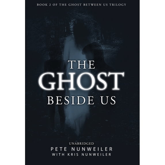 Ghost Between Us The Ghost Beside Us: Unabridged, Book 2, (Hardcover ...