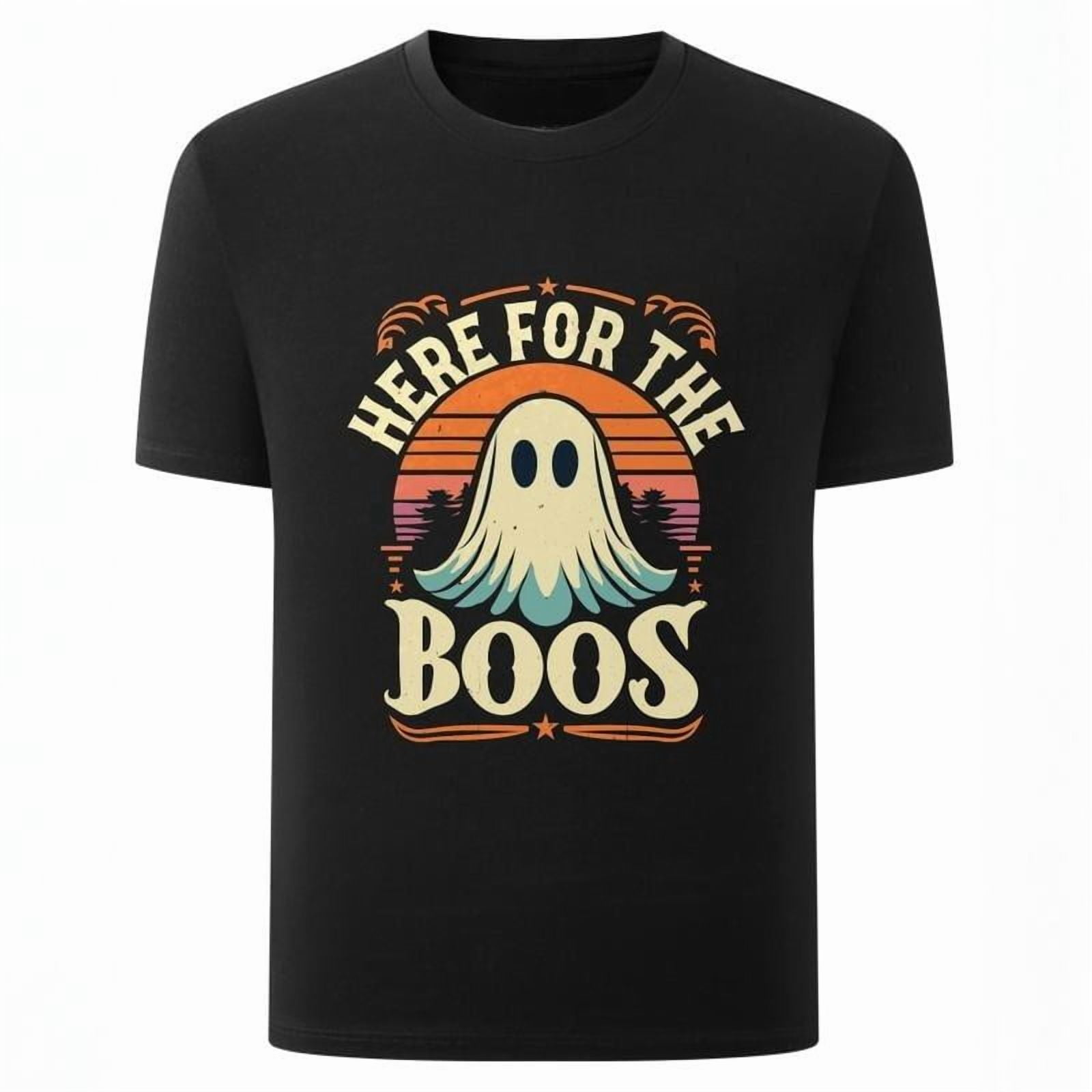 Ghost - Fun Graphic Tee,Tops Has Relatable “‘HERE FOR THE BOOS’ Text ...