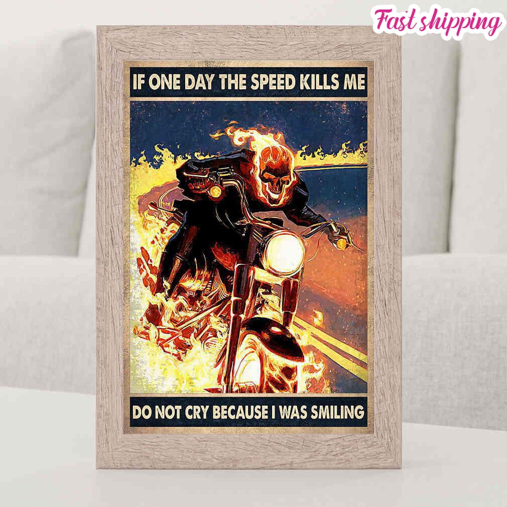 Ghost Rider If One Day The Speed Kills Me Do Not Cry Because I Was ...