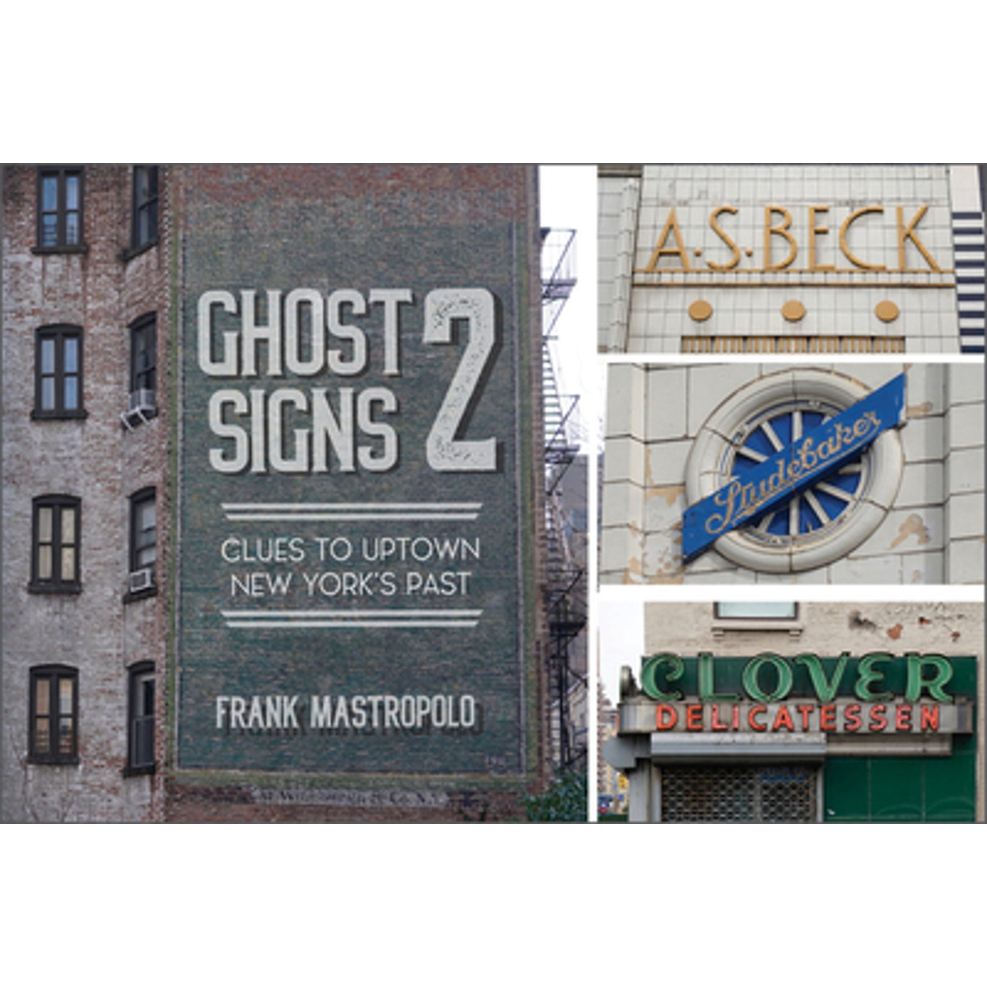 Pre-Owned Ghost Signs 2: Clues to Uptown New York's Past (Hardcover ...