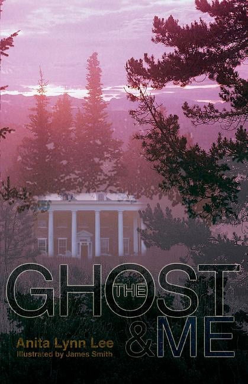 The Ghost and Me (Paperback) by Anita Lynn Lee - Walmart.com