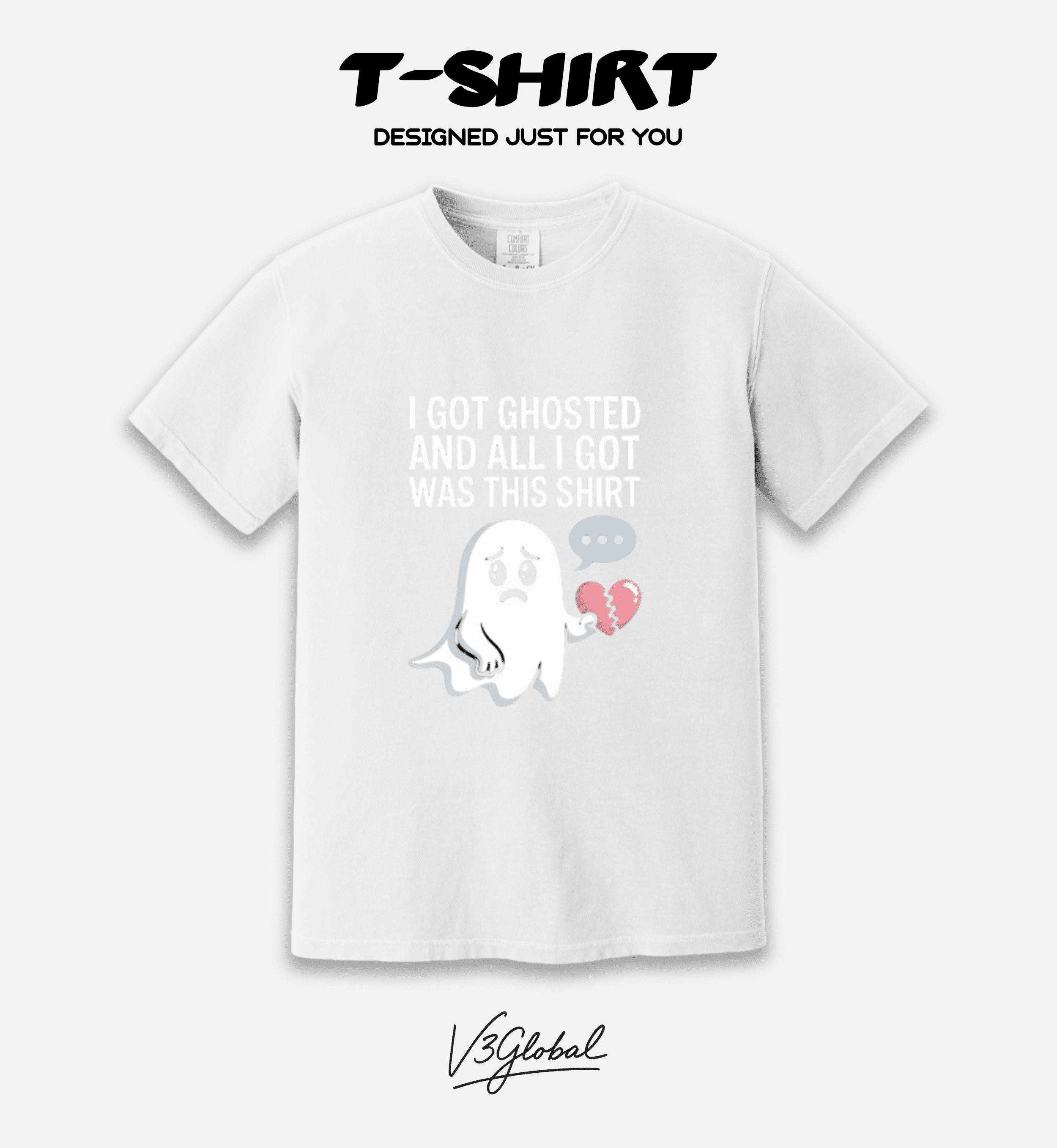 Ghosted Funny Breakup Humor Dating Fail Single AF Comfort Colors T ...