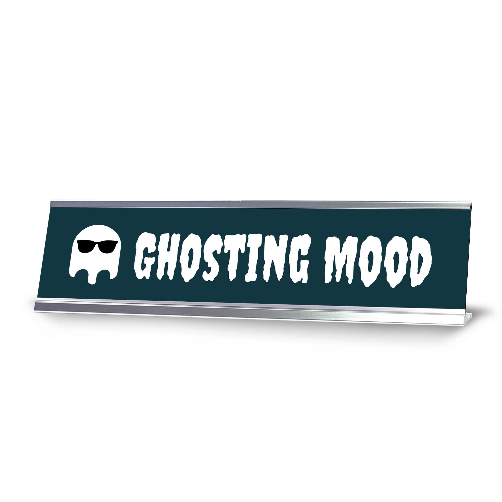 Ghosting mood, Silver Frame Desk Sign (2x8) - Walmart.com