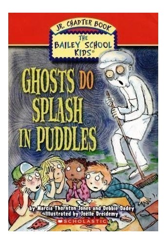 Pre-Owned Ghosts Do Splash in Puddles (The Bailey School Kids Jr ...