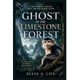 Ghosts of the Limestone Forest: The Fight to Save the World's Rarest ...