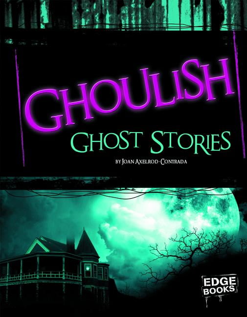 Ghoulish Ghost Stories - Walmart.com