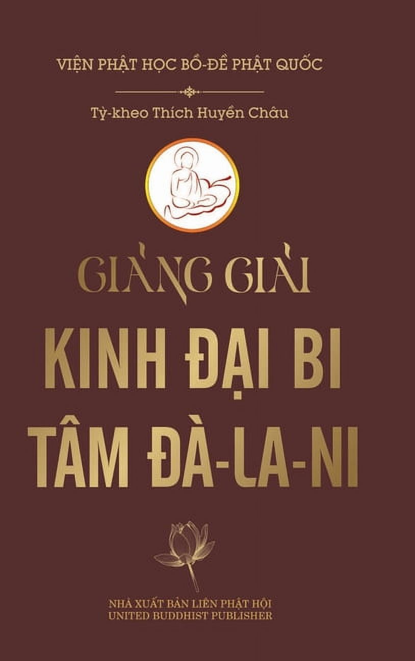 Giảng giải Kinh Đại Bi Tâm Đà-la-ni (Hardcover) - Walmart.com