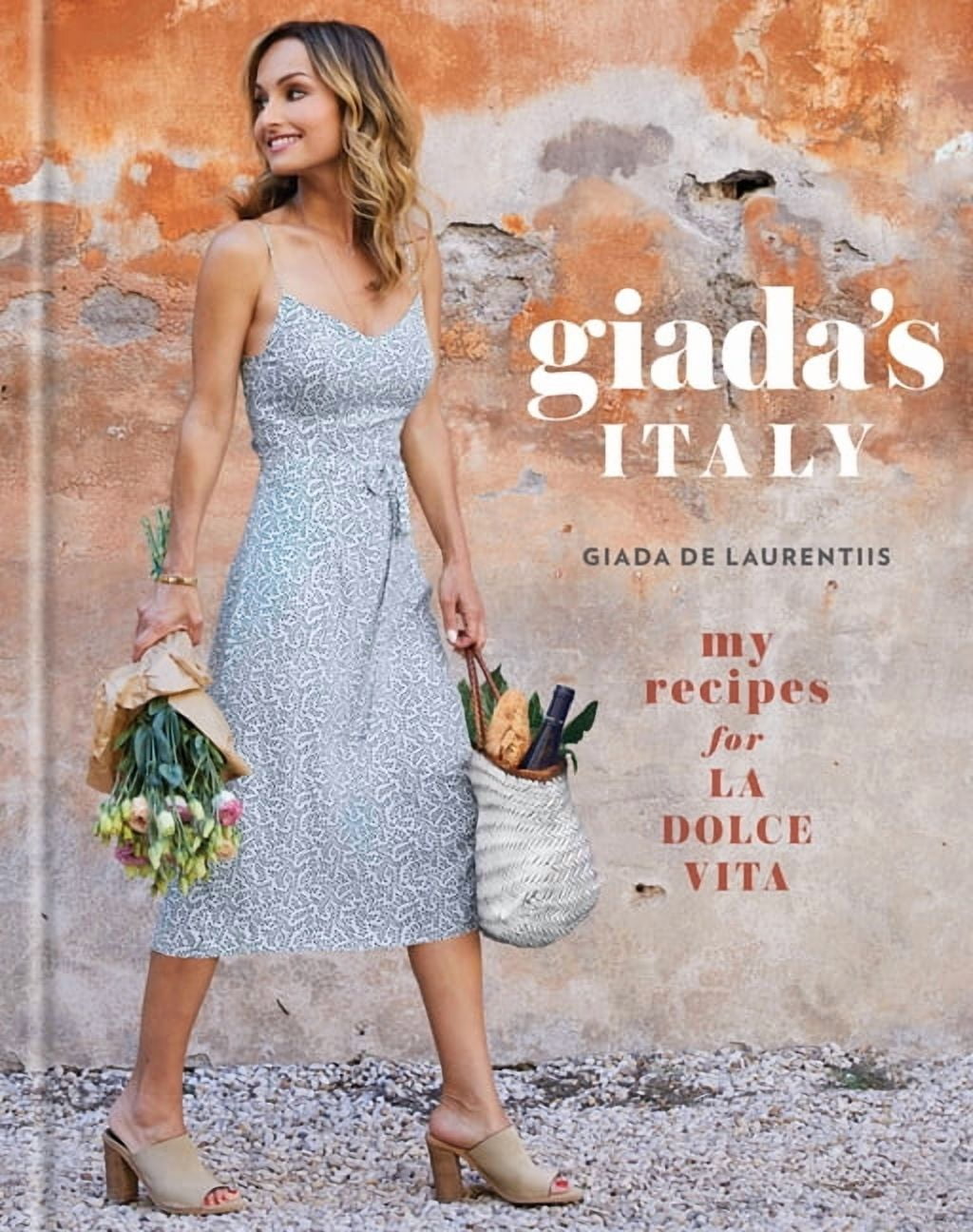 Giada's Italy: My Recipes for La Dolce Vita: A Cookbook, (Hardcover ...
