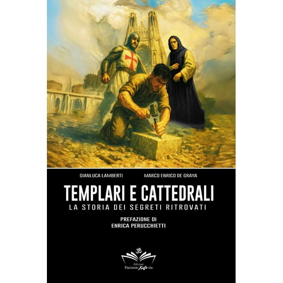 Gianluca Lamberti,Marco Enrico De Graya Templari e cattedrali (Paperback) - Walmart.com
