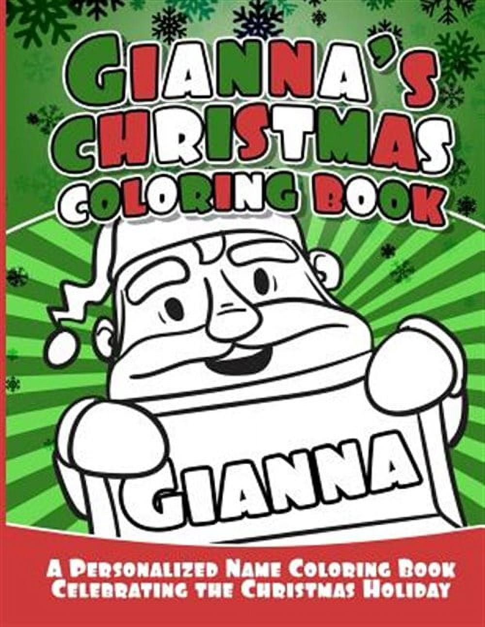Gianna's Christmas Coloring Book: A Personalized Name Coloring Book ...