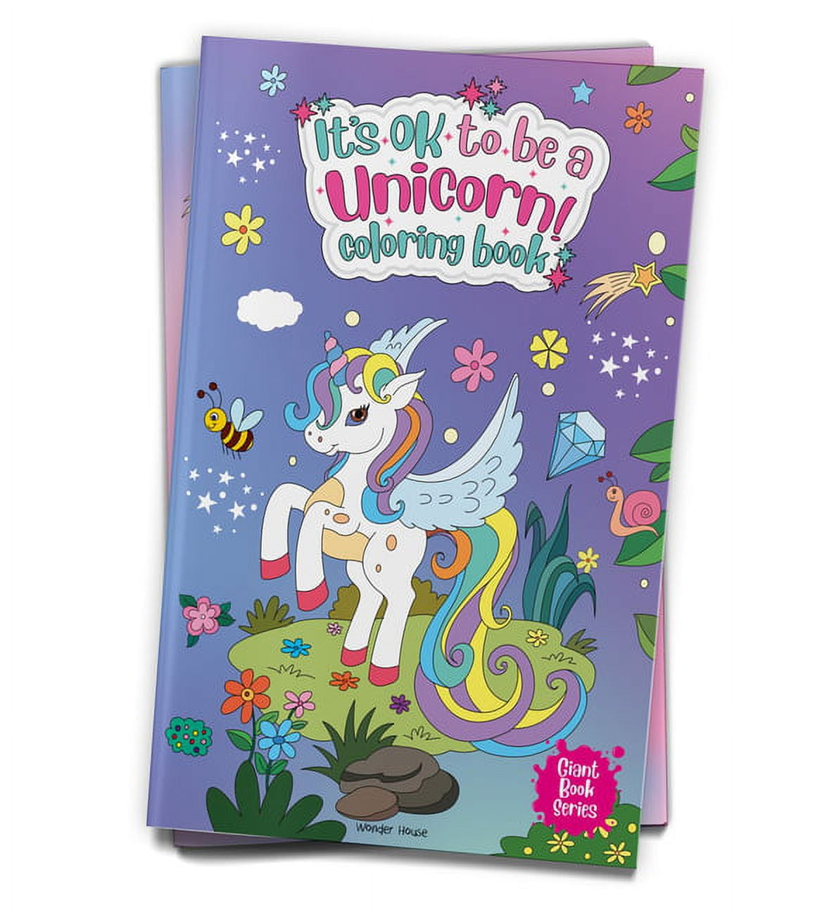 Giant Book: It's Ok to Be a Unicorn Coloring Book: Jumbo Sized ...