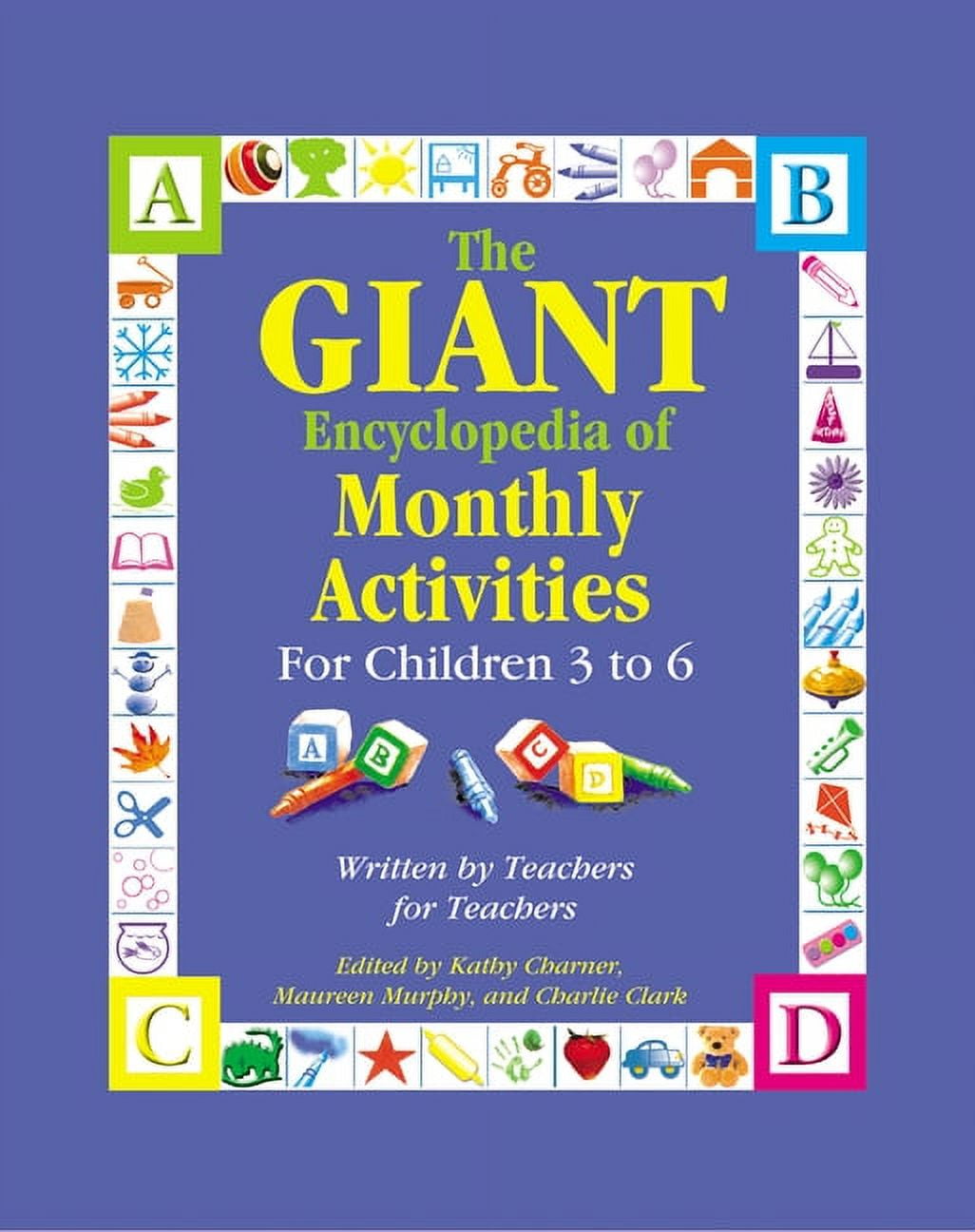 Giant Encyclopedia: The Giant Encyclopedia of Monthly Activities for ...