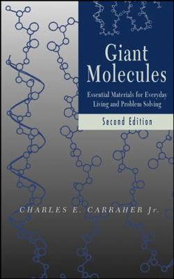 Pre-Owned Giant Molecules: Essential Materials for Everyday Living and ...