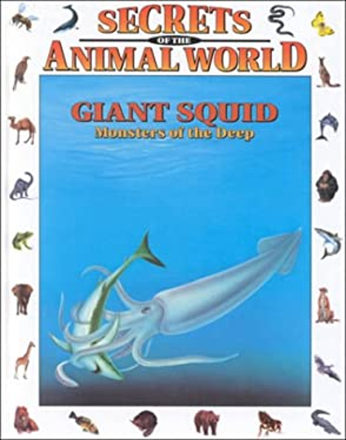 Pre-Owned Giant Squid: Monsters of the Deep (Secrets of the Animal ...