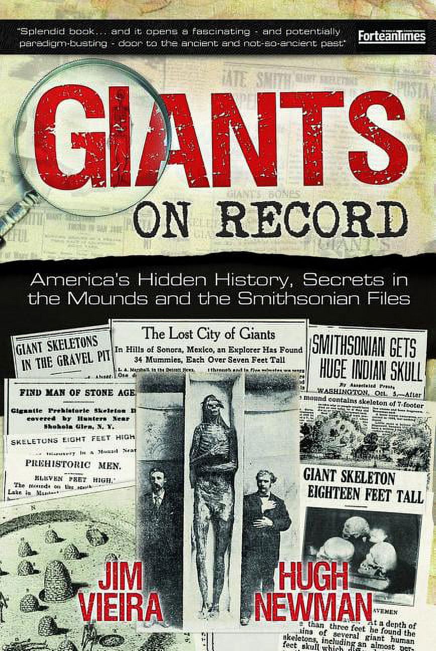Giants on Record: America's Hidden History, Secrets in the Mounds and ...