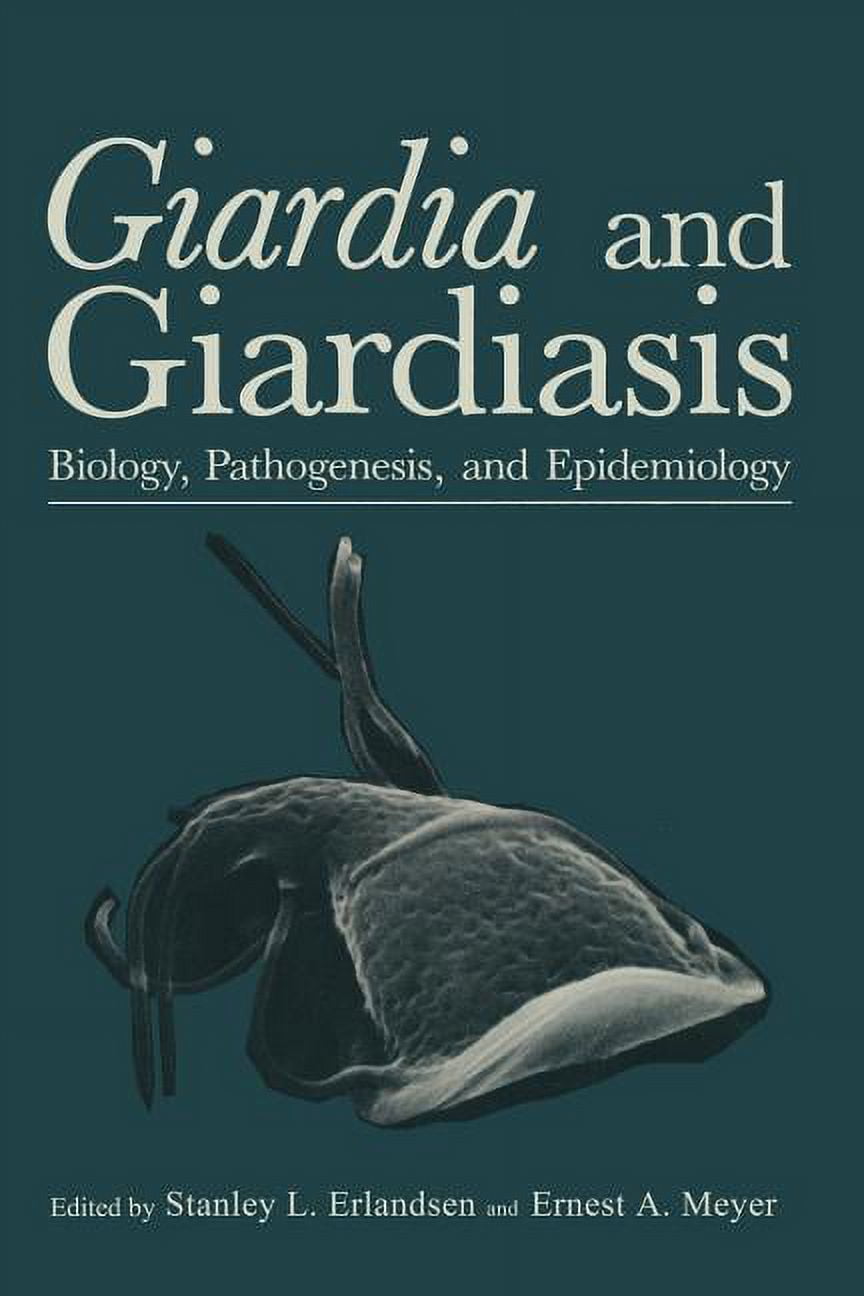 Giardia and Giardiasis: Biology, Pathogenesis, and Epidemiology ...