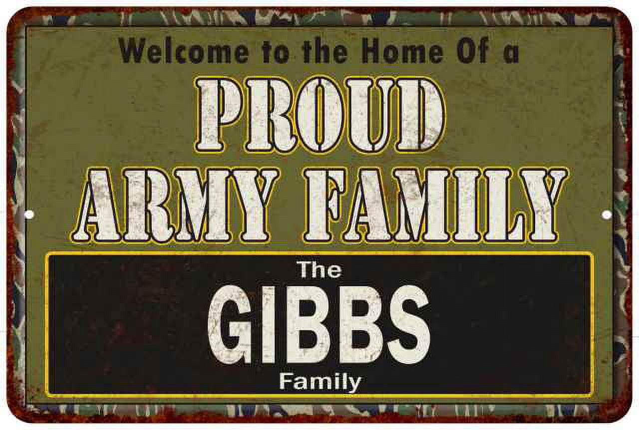 Gibbs Proud Army Family Sign Gift 8x12 Metal Sign 108120023478 ...