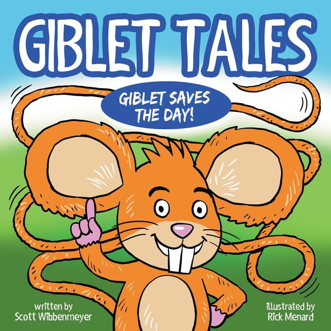 Giblet Tales: Giblet Tales: Giblet Saves The Day (Paperback) - Walmart.com