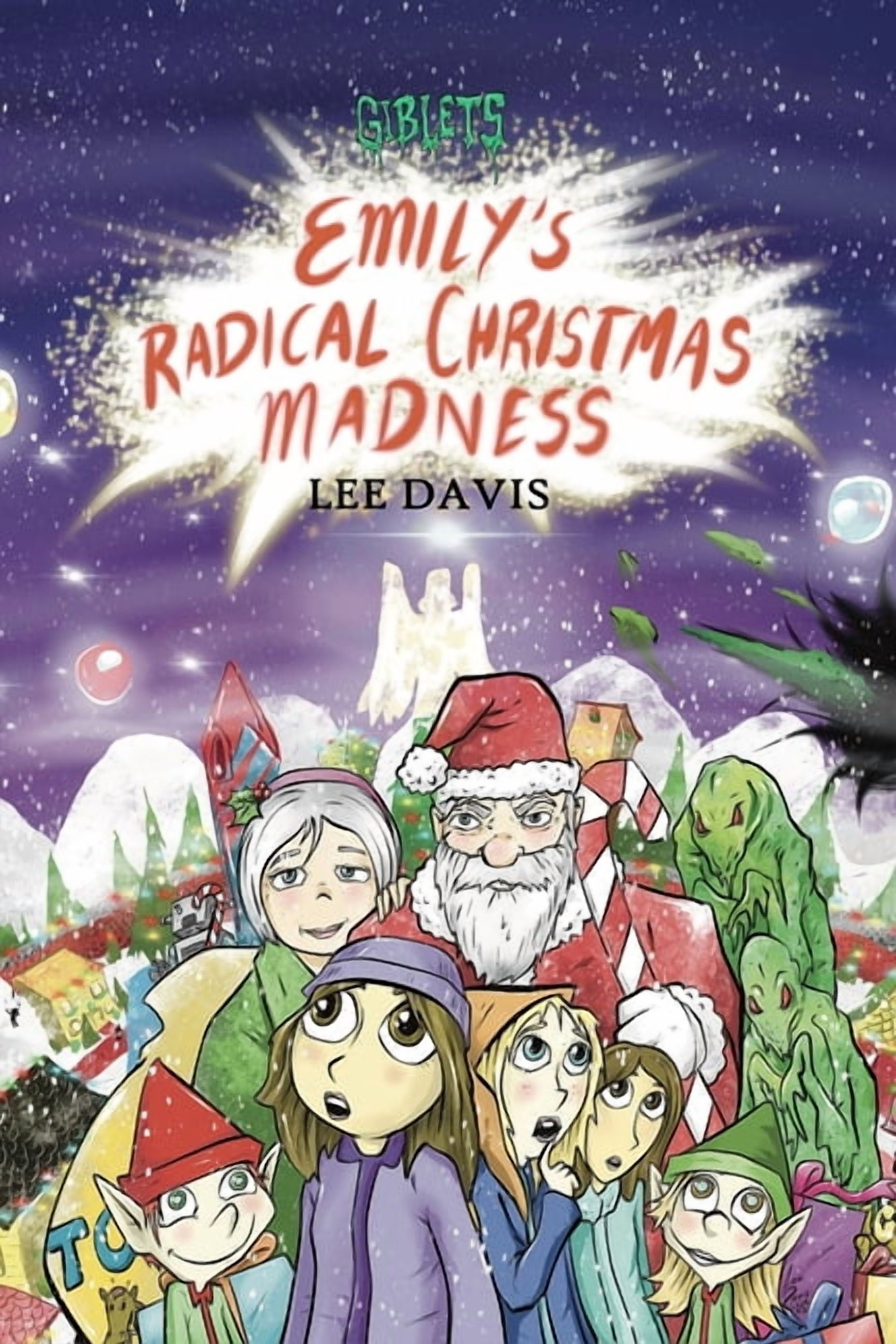 Giblets Giblets: Emily's Radical Christmas Madness, Book 8, (Paperback ...