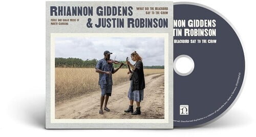 Giddens,Rhiannon / Robi,Justin - What Did The Blackbird Say To - Music ...