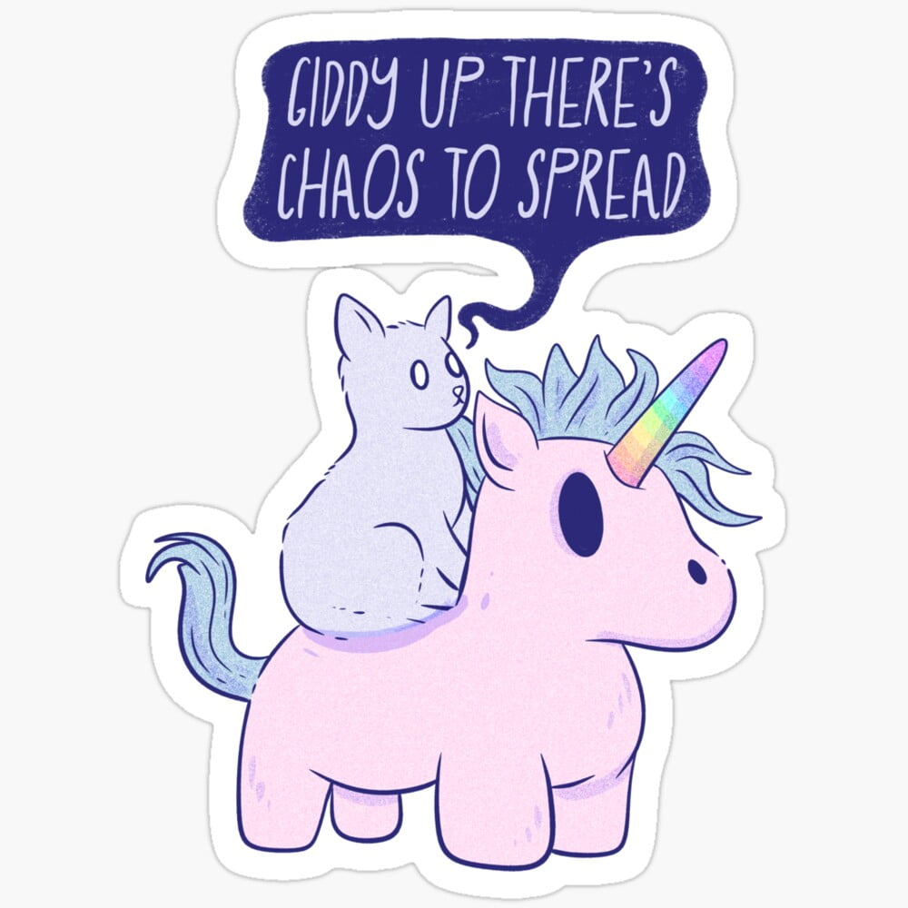 Giddy Up! There Is Chaos To Spread! Sticker Phone Decal Water Bottle ...