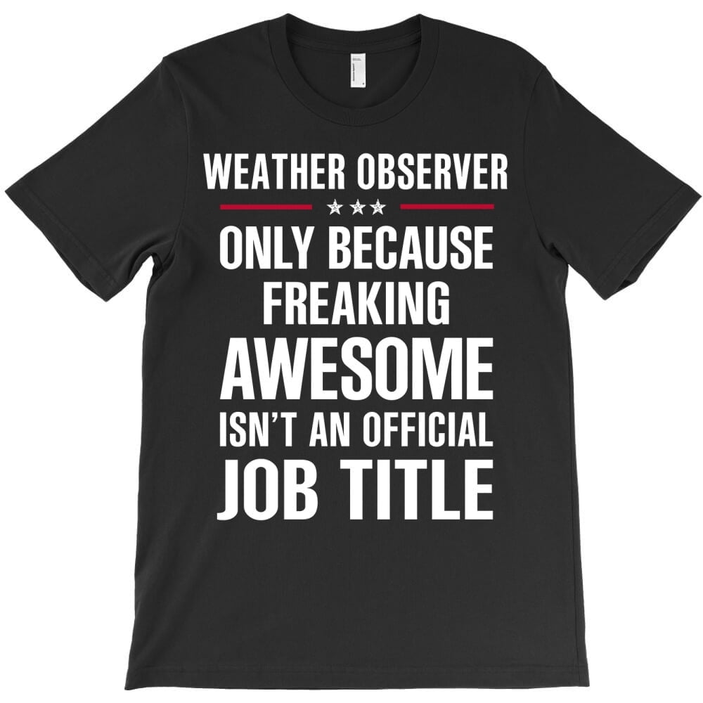 Gift For Freaking Awesome Weather Observer Themed Funny and Cute Themed ...