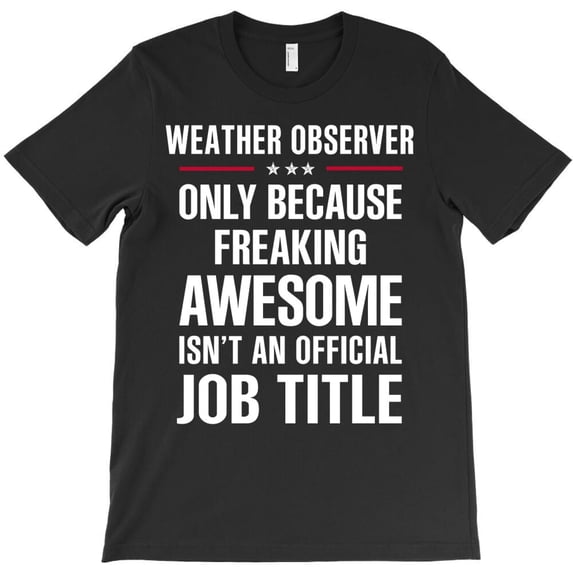 Gift For Freaking Awesome Weather Observer Themed Funny and Cute Themed ...