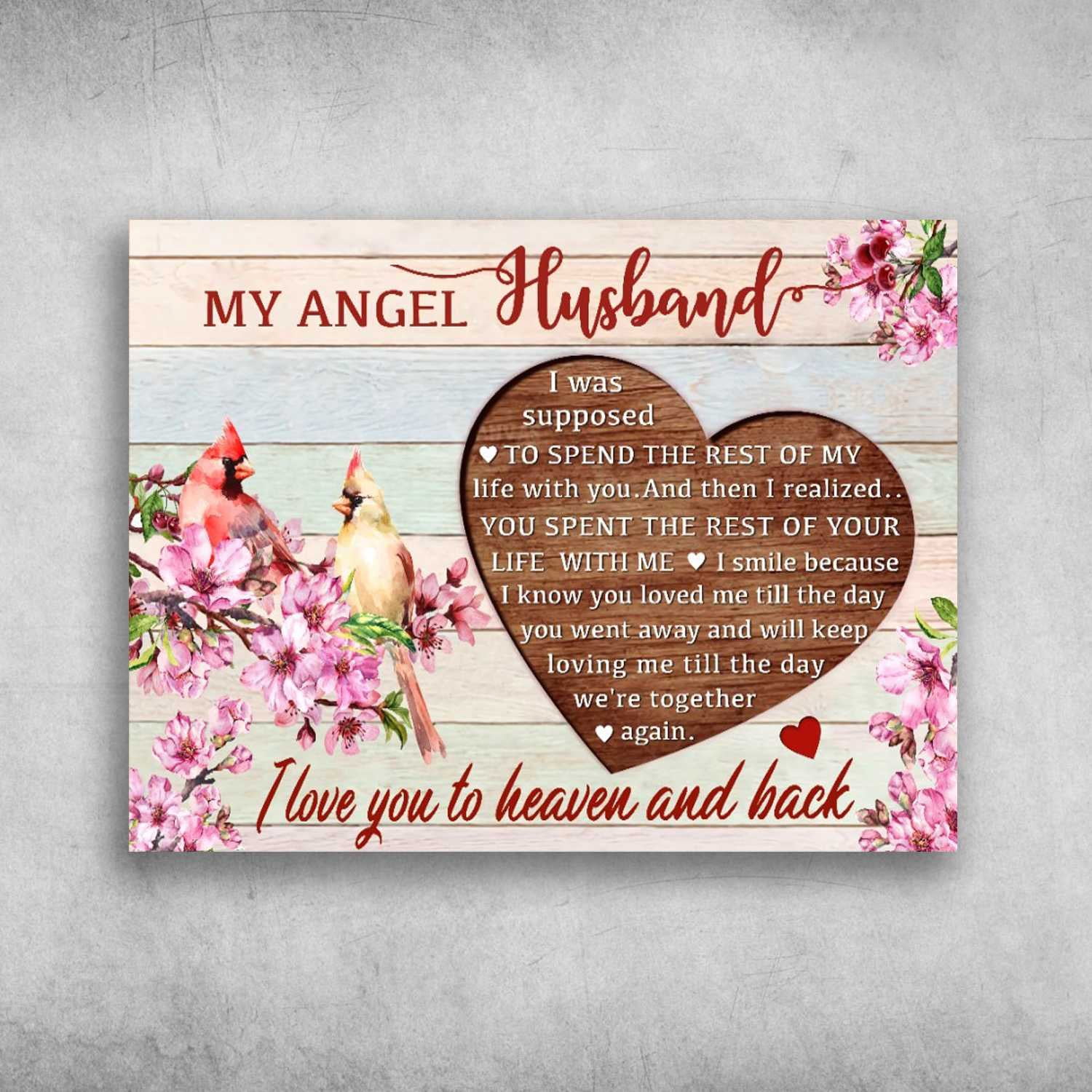 Gift For Husband, I Was Supposed, To Spend The Rest Of My Life With You ...