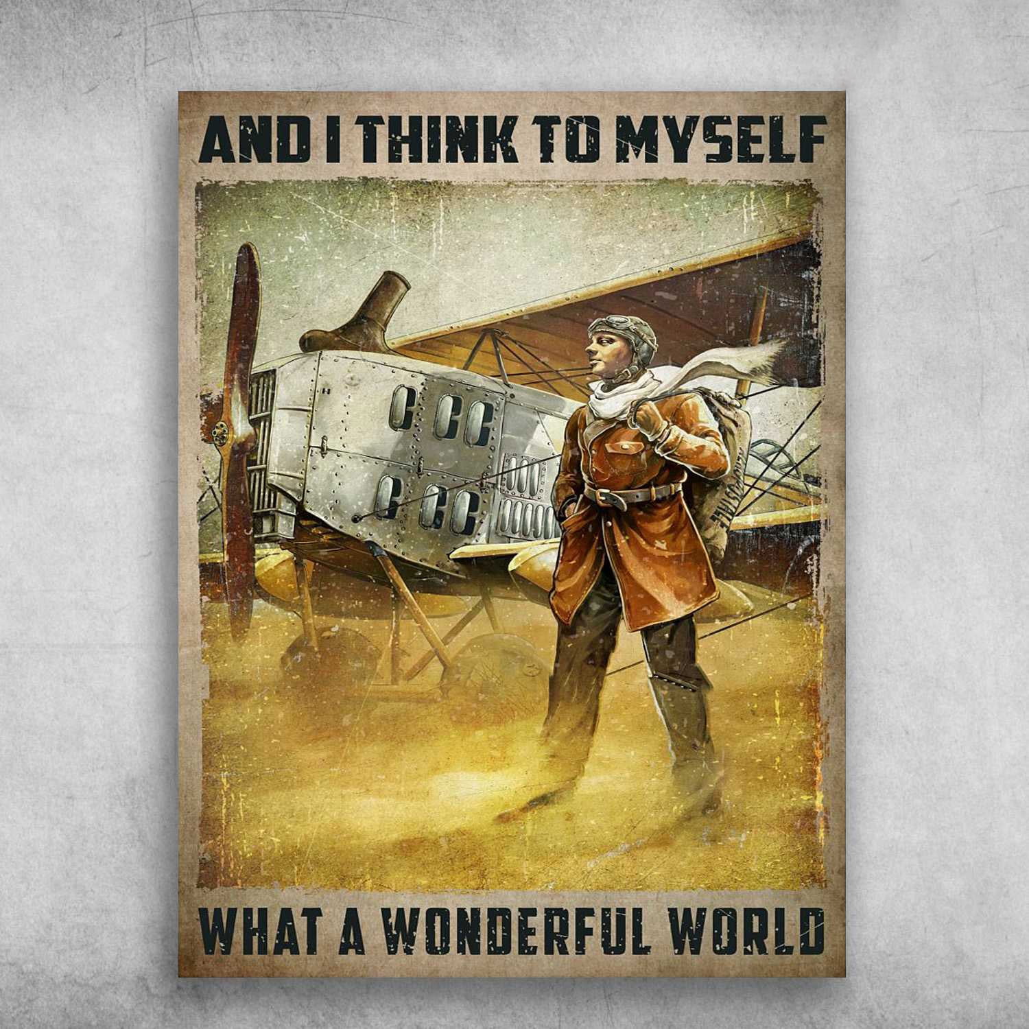 Gift For Pilot, Pilot Man - And I Think To Myself, What A Wonderful ...