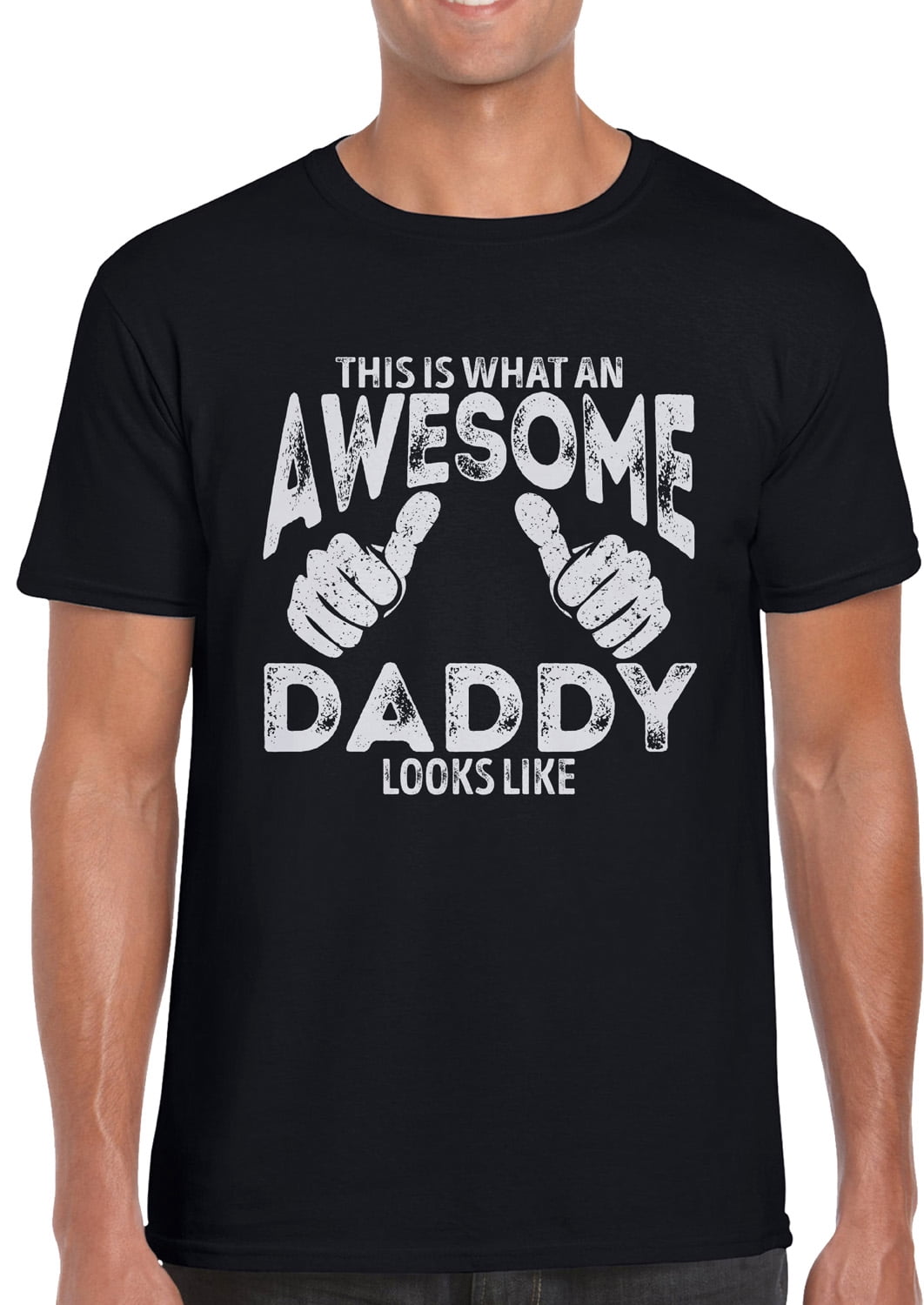 T For Him This Is What An Awesome Daddy Looks Like Daddy Shirt