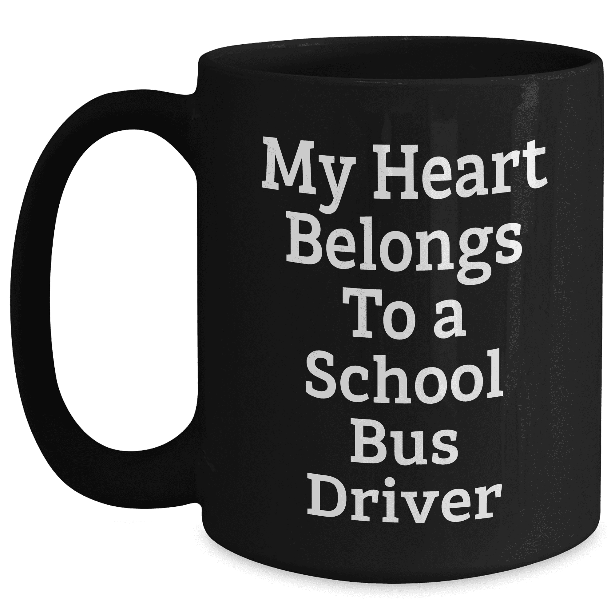 Gifts from Friends and Family for School Bus Driver Lover, My Heart ...