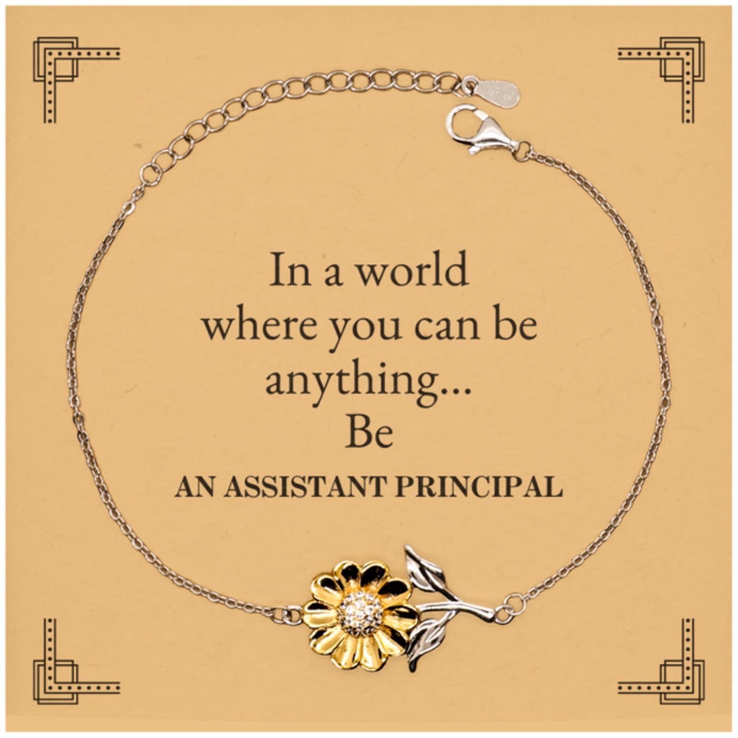 Gifts for Assistant Principal, In a world where you can be anything ...