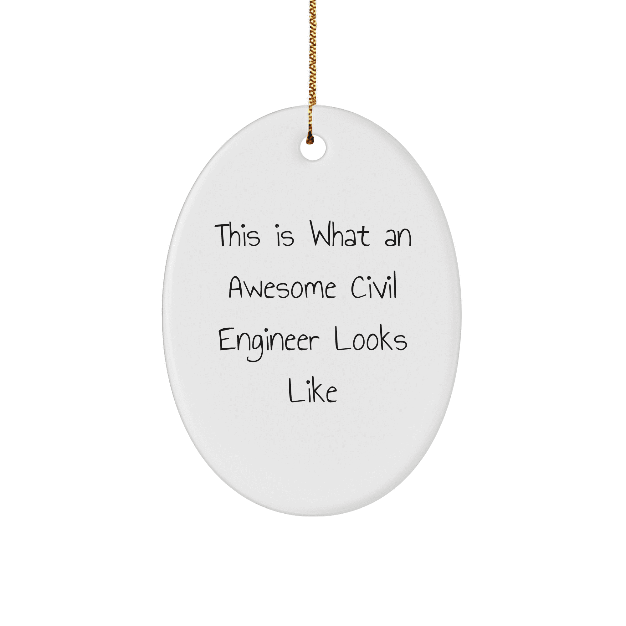 Gifts from Family to Civil Engineer, This Is What An Awesome Civil ...