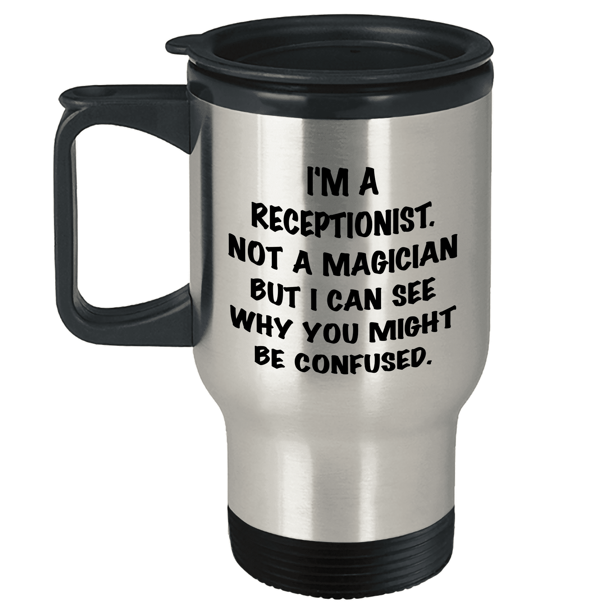 Gift for Office Receptionists - I'm a Receptionist, Not a Magician ...