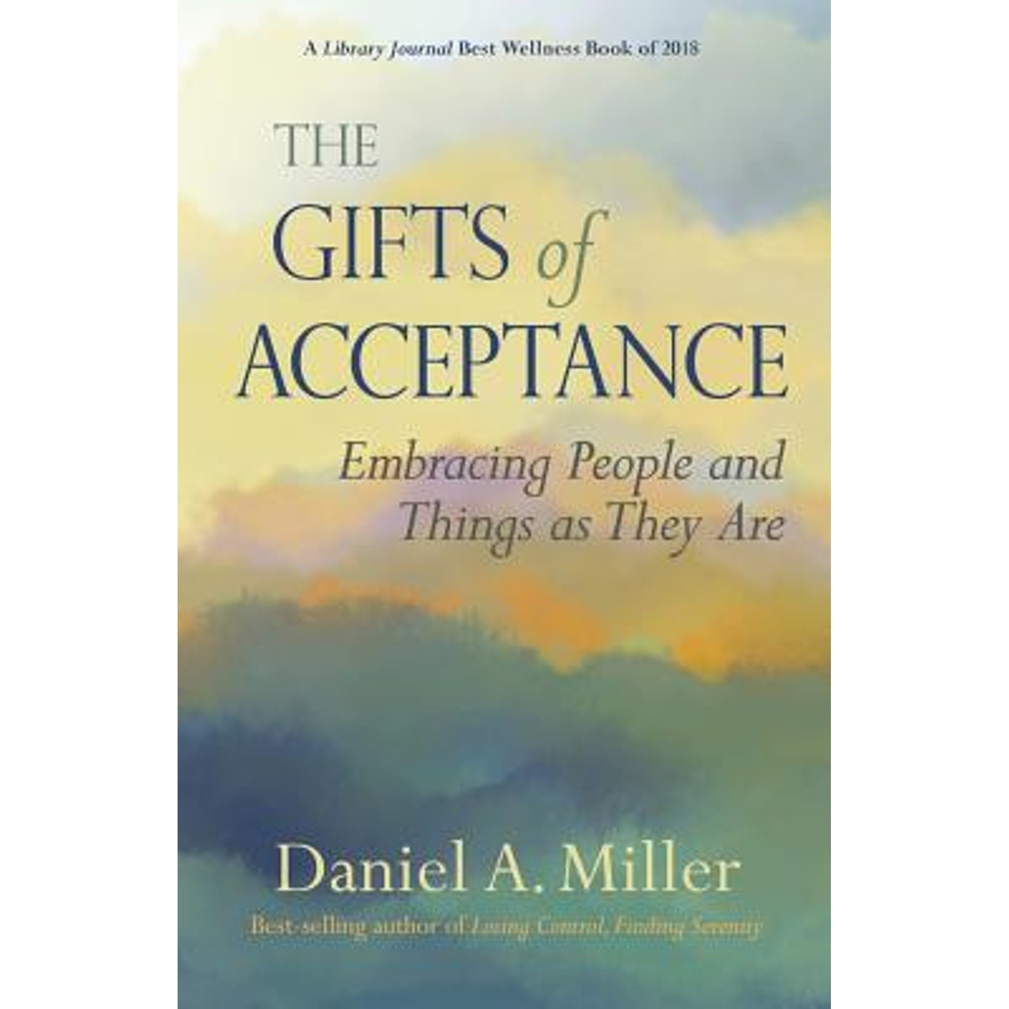 Pre-Owned The Gifts of Acceptance: Embracing People And Things as They ...