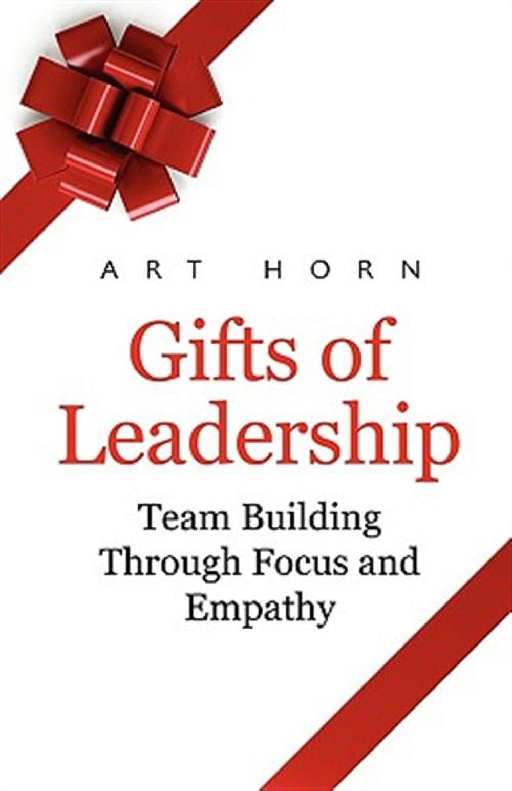 Gifts of Leadership: Team Building Through Empathy and Focus - Walmart.com