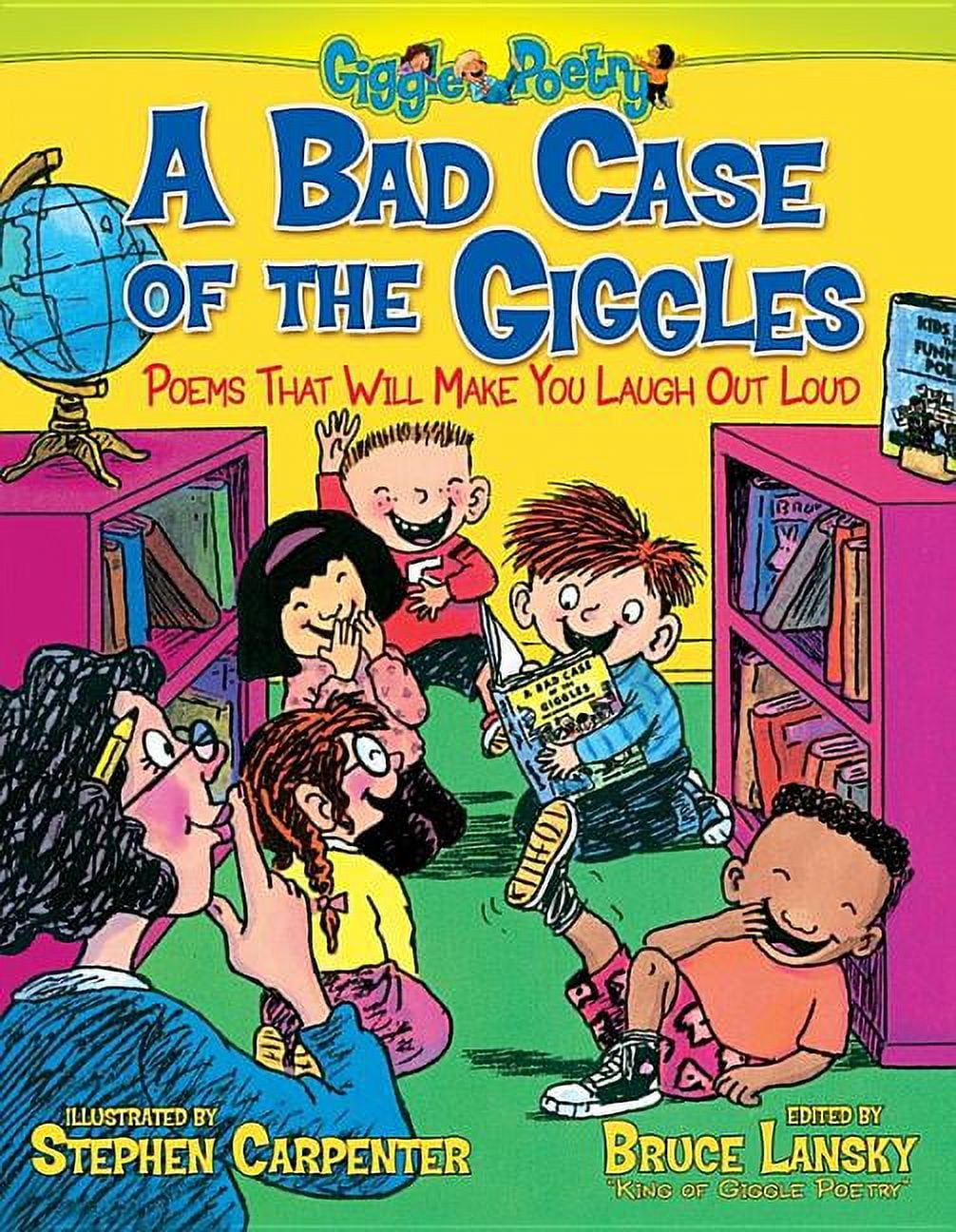 Giggle Poetry: A Bad Case of the Giggles : Poems That Will Make You ...
