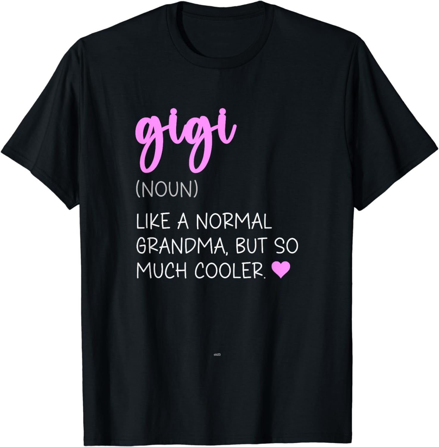 Gigi Definition Cute Mother's Day Grandma T-Shirt - Walmart.com