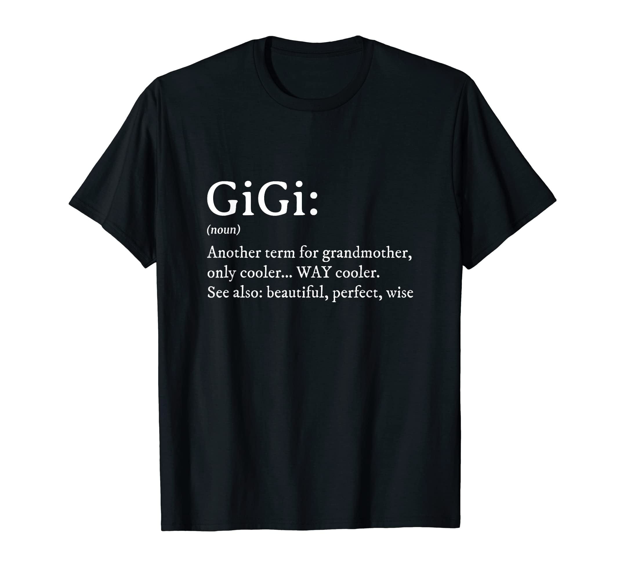 Gigi Definition Women Gigi Gift Grandma Birthday Grandmother T-Shirt ...